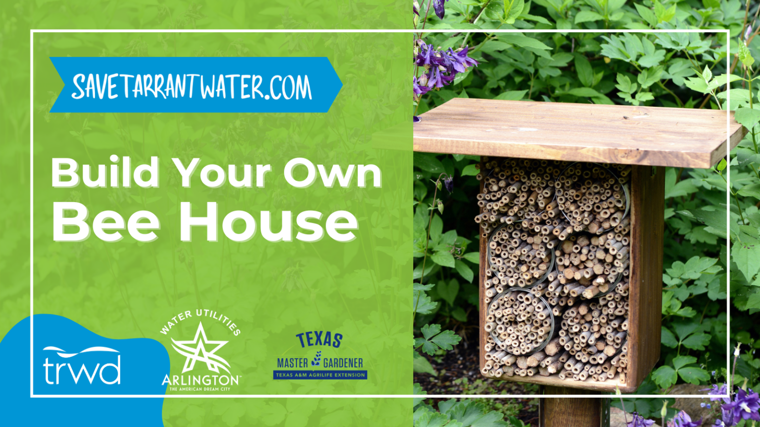 Build Your Own Bee House | Save Tarrant Water