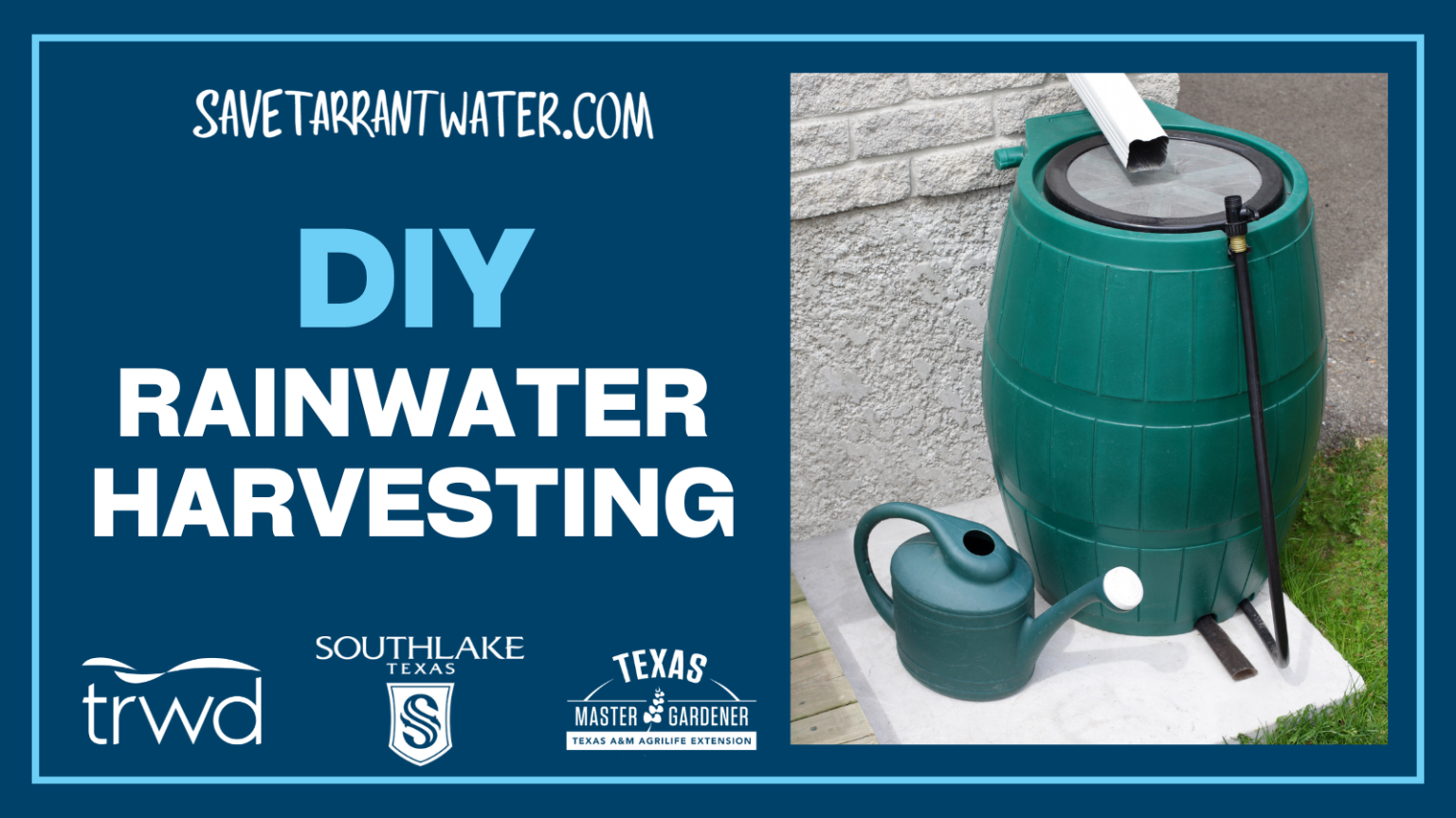DIY Rainwater Harvesting – Online – Save Tarrant Water